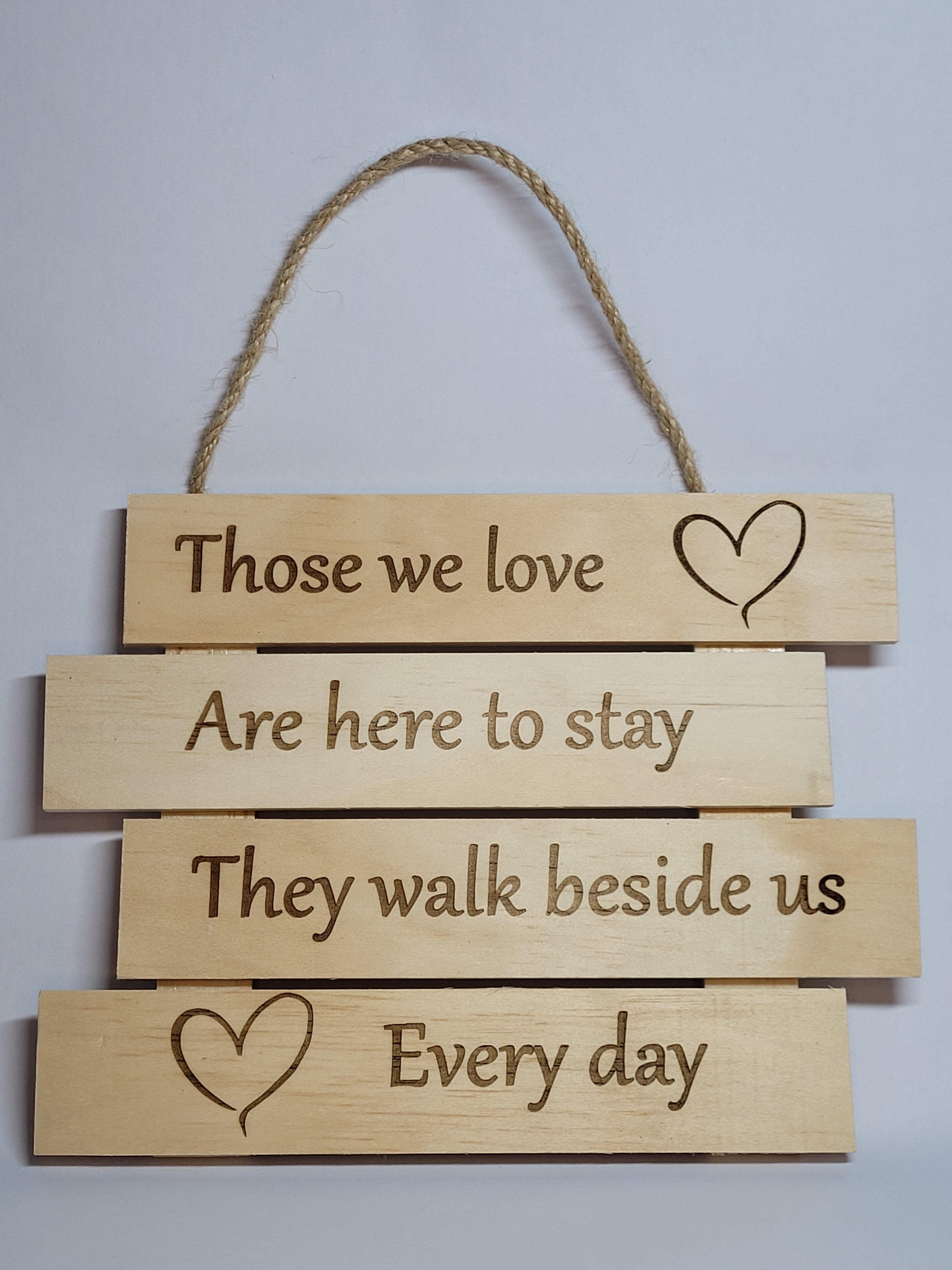 Hanging Plaque - Those we love – Jos Creative Inspirations